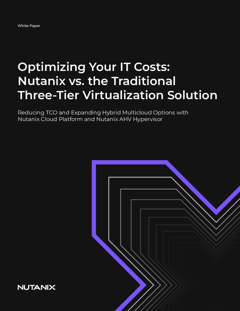 Ebook Optimizing Your It Costs Nutanix Vs The Traditional Three Tier Virtualization Solution